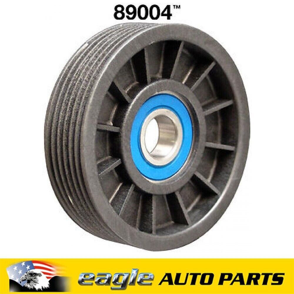 Chev GM Dayco No Slack Tensioner Pulley 6 - Rib # 89004 — Eagle Auto Parts